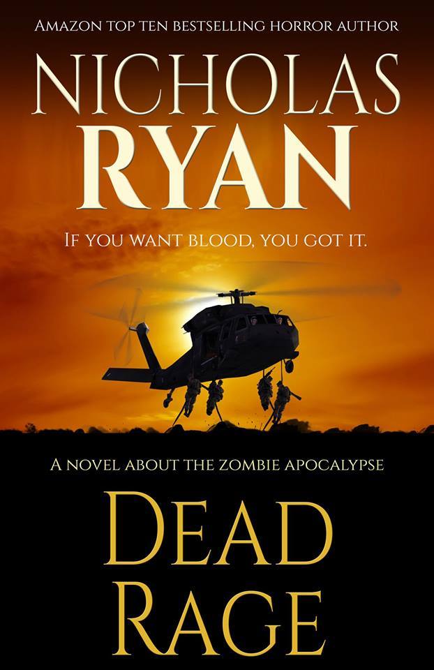 Dead Rage: A Zombie Apocalypse by Nicholas Ryan | Goodreads