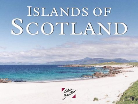 Islands of Scotland (Colin Baxter Gift Book) by Colin Baxter | Goodreads