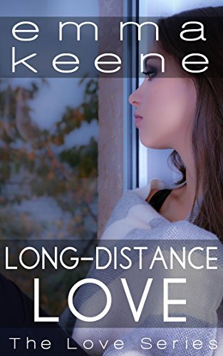 Long-Distance Love (The Love Series Book 7) by Emma Keene | Goodreads