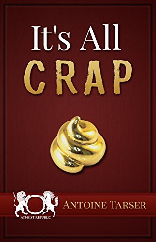 It's All Crap by Antoine Tarser | Goodreads