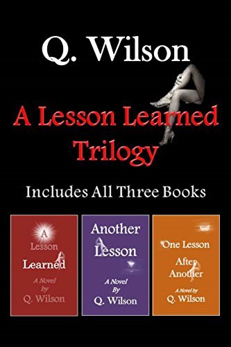 A Lesson Learned Trilogy by Qiana Wilson | Goodreads