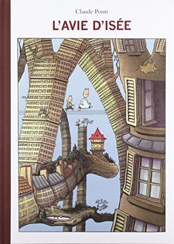 L'avie d'Isée by Claude Ponti | Goodreads