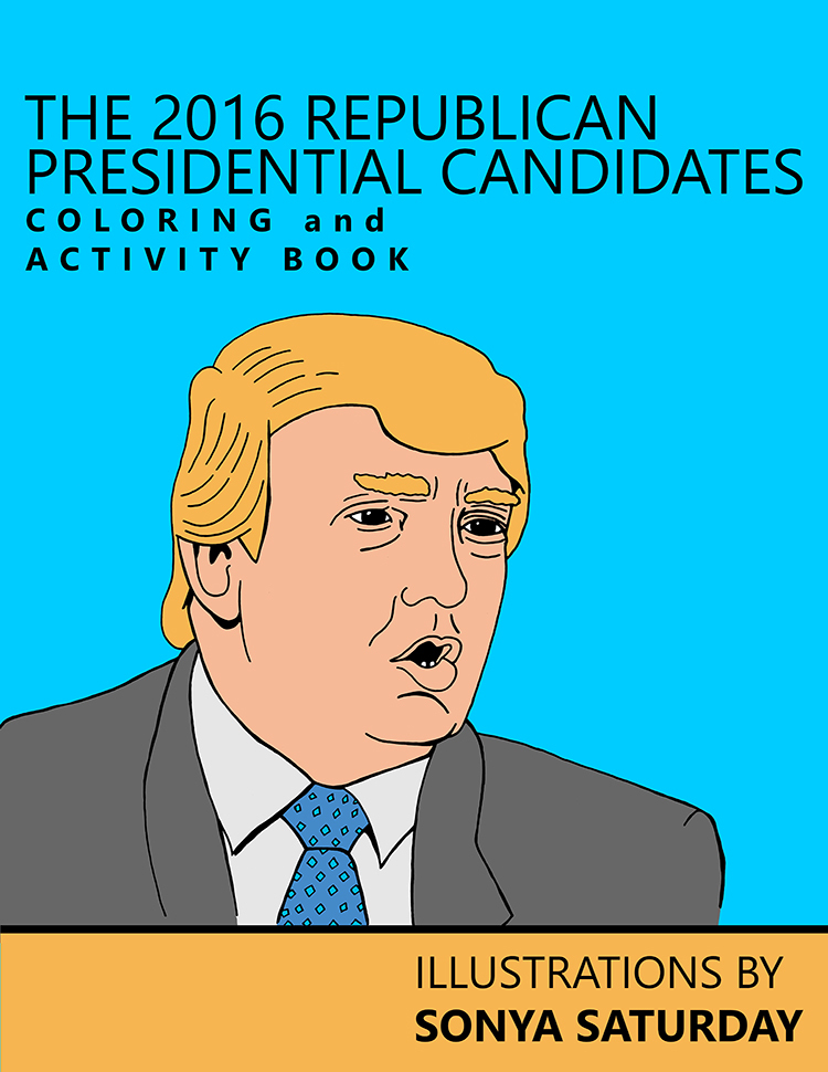 The 2016 Republican Presidential Candidates Coloring and Activity Book ...