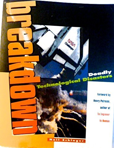 Breakdown: Deadly Technological Disasters by Visible Ink | Goodreads