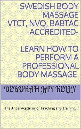 SWEDISH BODY MASSAGE VTCT, NVQ, ABT accredited- LEVEL 3 Learn how to ...