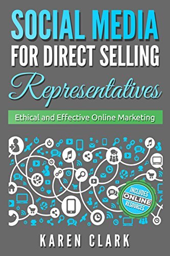 Social Media for Direct Selling Representatives: Ethical and Effective ...