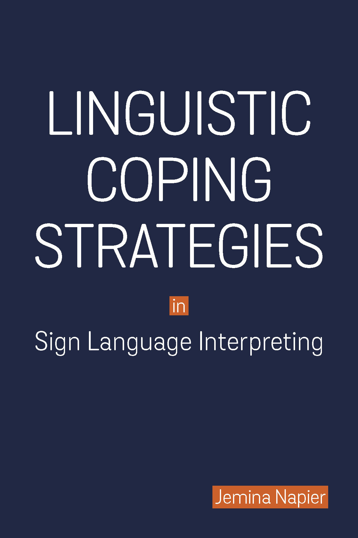Linguistic Coping Strategies in Sign Language Interpreting (Volume 14 ...