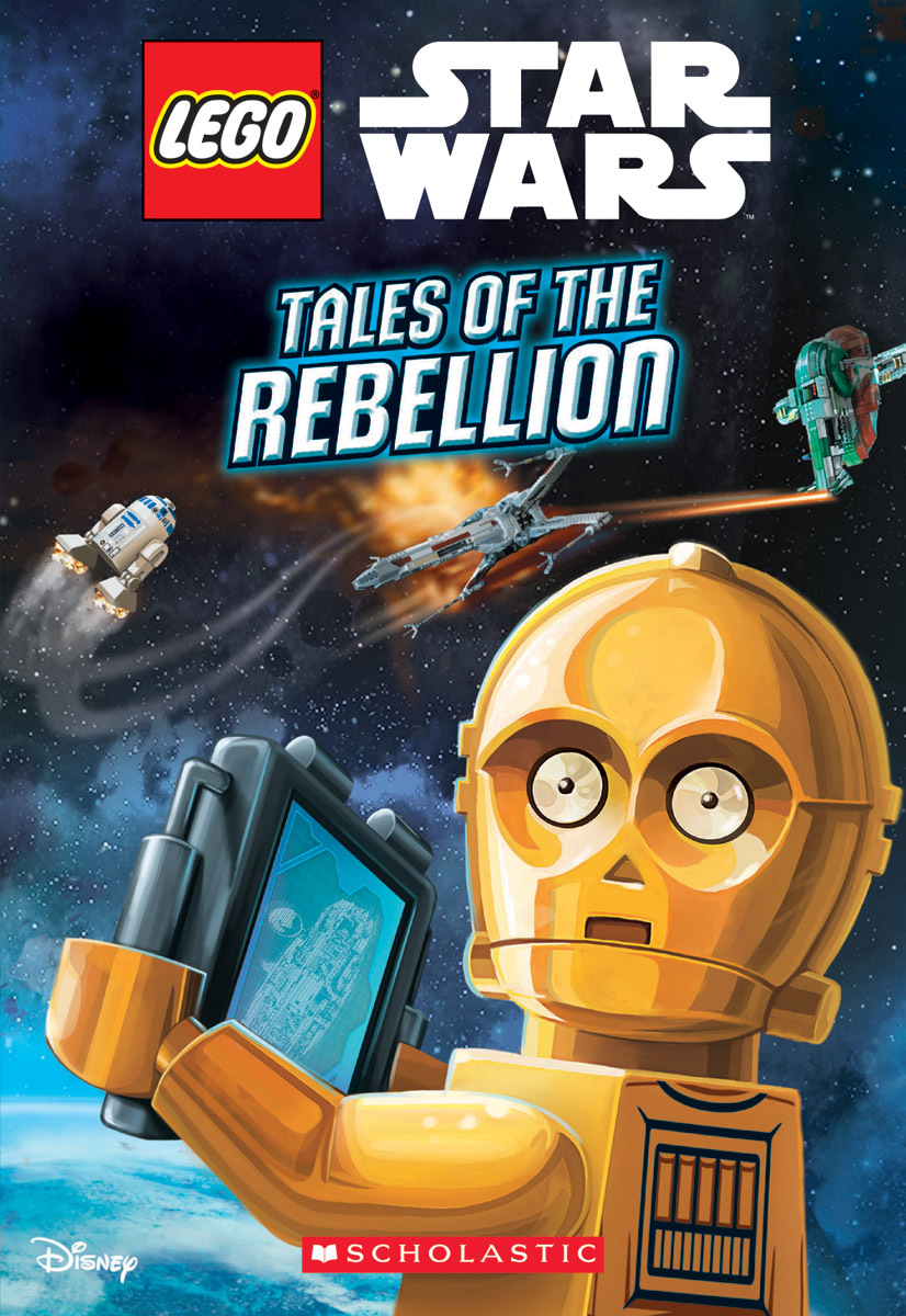 Tales of the Rebellion (LEGO Star Wars: Chapter Book) by Ace Landers ...