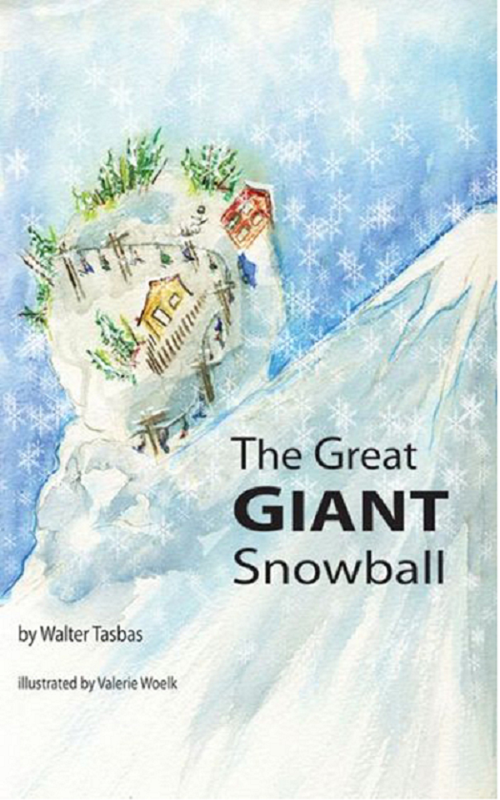 The Great Giant Snowball by Walter Tasbas | Goodreads