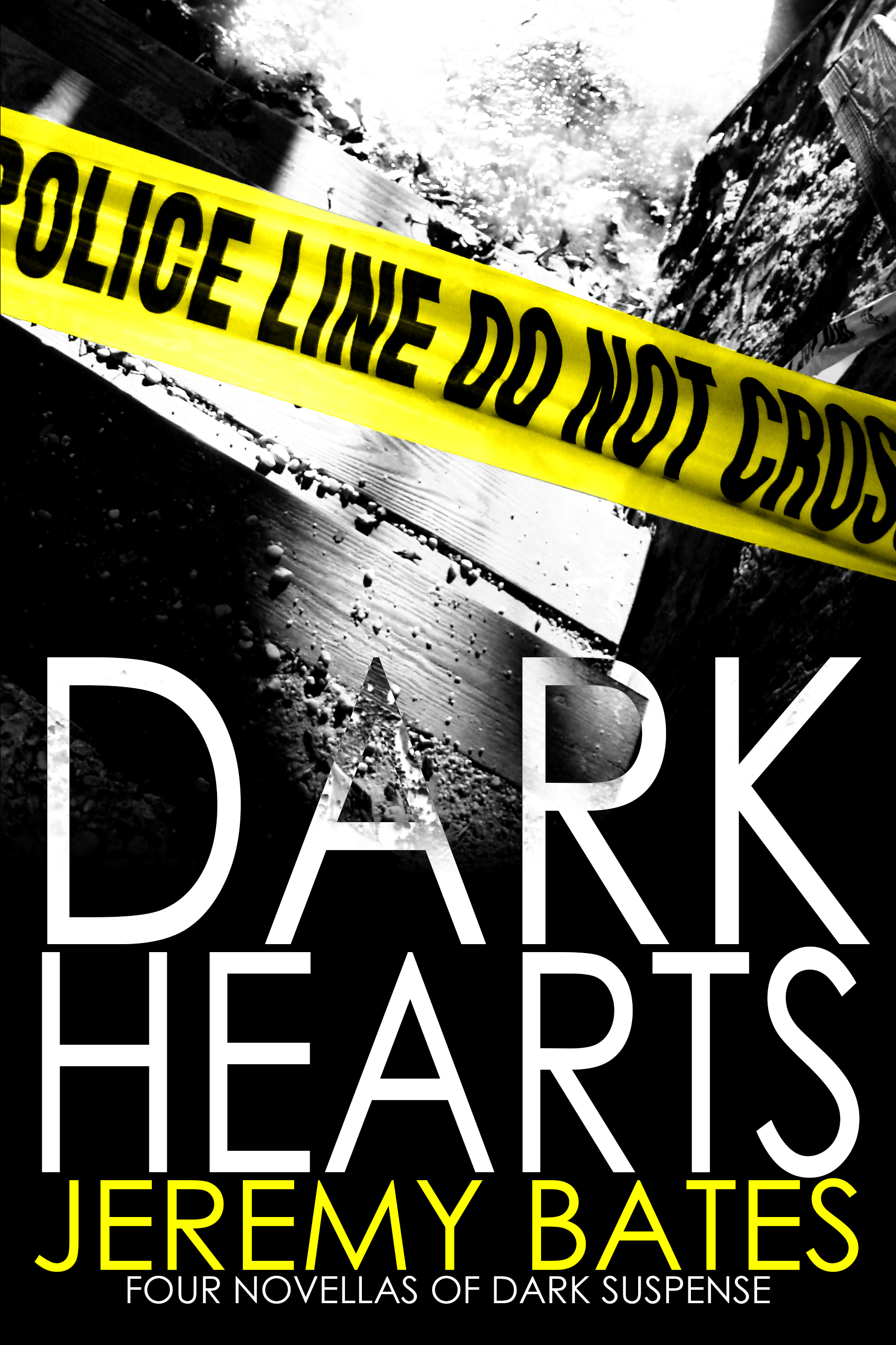 Dark Hearts: A Collection of Four Novellas by Jeremy Bates | Goodreads