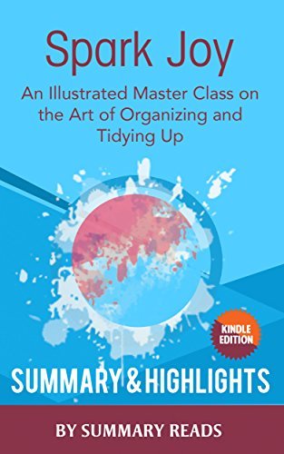 Spark Joy: An Illustrated Master Class on the Art of Organizing and ...