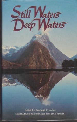 Still Waters, Deep Waters: Meditations and Prayers for Busy People by ...