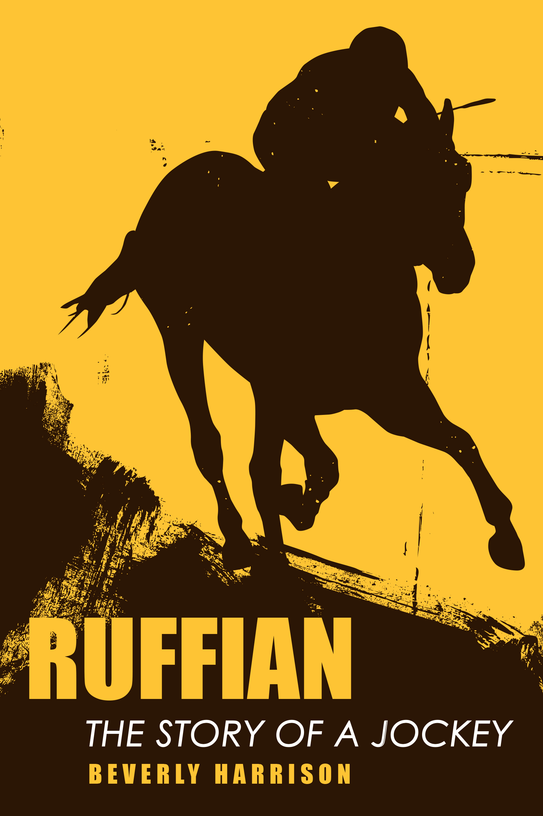 Ruffian: The Story of a Jockey by Beverly Harrison | Goodreads