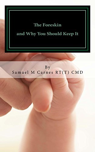 The Foreskin and Why You Should Keep It by Samuel Carnes | Goodreads