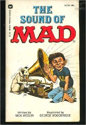 The Sound of Mad by Nick Meglin | Goodreads