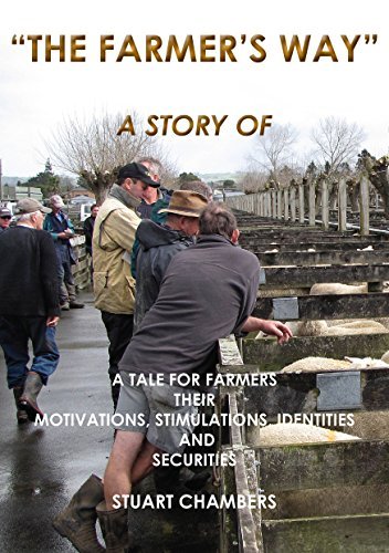 "THE FARMER'S WAY" - A STORY OF: A TALE FOR FARMERS - THEIR MOTIVATIONS ...