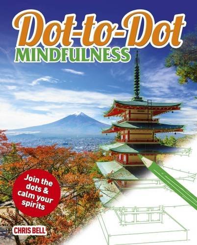 Dot-to-Dot Mindfulness by Chris Bell | Goodreads