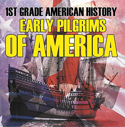 1st Grade American History: Early Pilgrims of America: First Grade ...