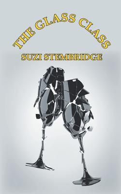 The Glass Class by Suzi Stembridge | Goodreads
