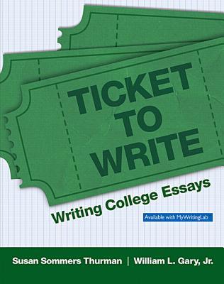Ticket to Write: Writing College Essays by Susan Thurman | Goodreads