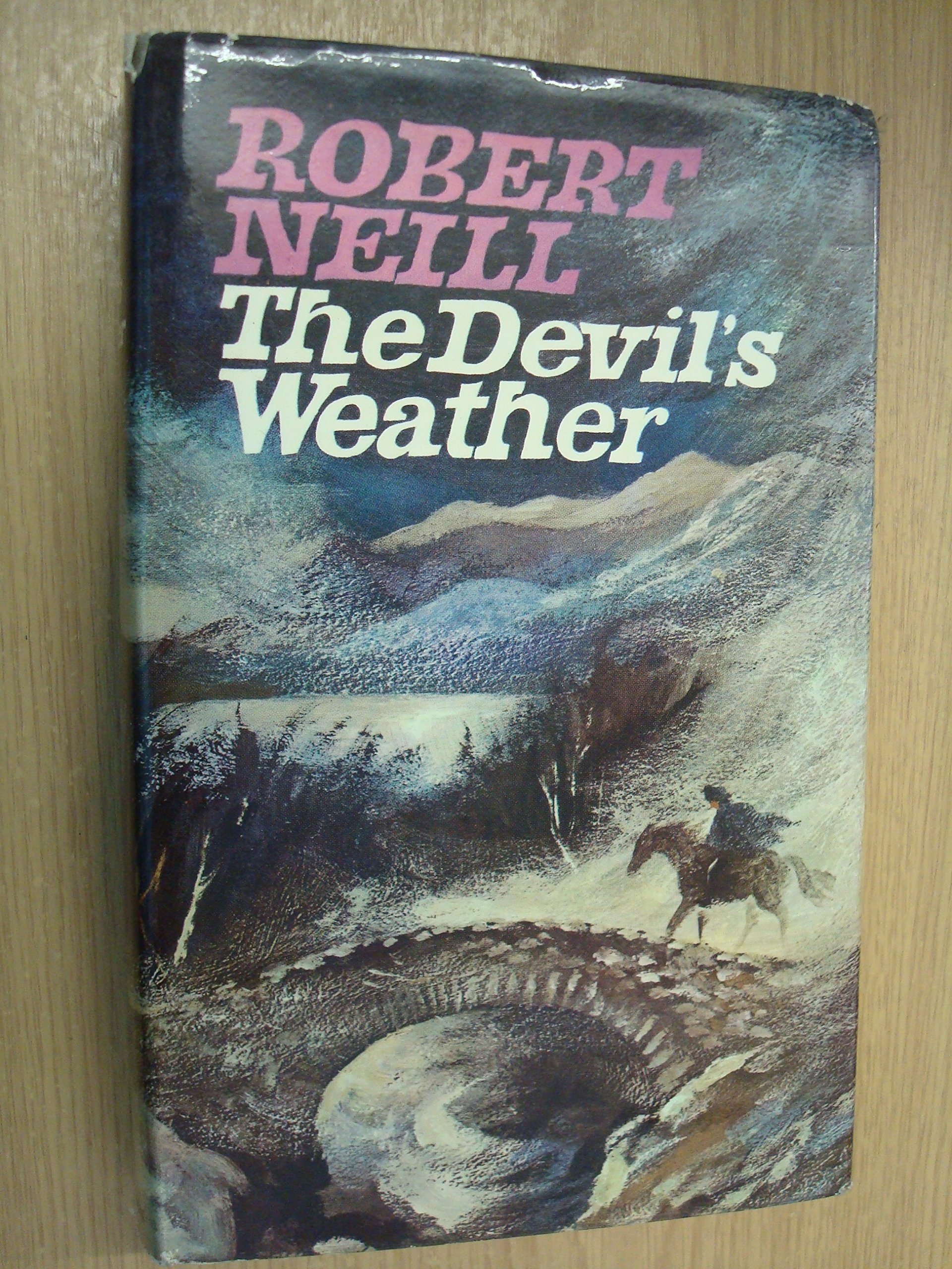 The Devil's Weather by Robert Neill | Goodreads