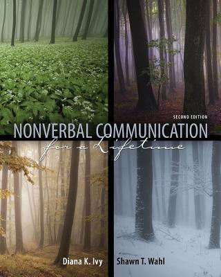 Nonverbal Communication for a Lifetime by Diana K. Ivy | Goodreads