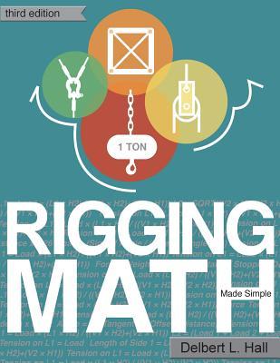 Rigging Math Made Simple by Delbert L. Hall | Goodreads
