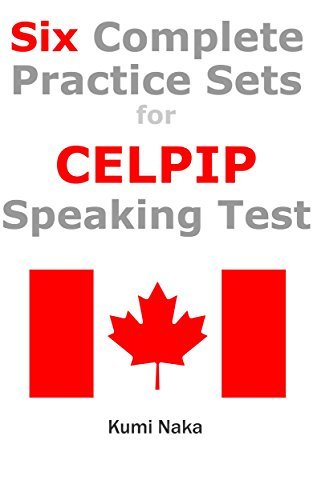 Six Complete Practice Sets for CELPIP Speaking Test: study material for ...