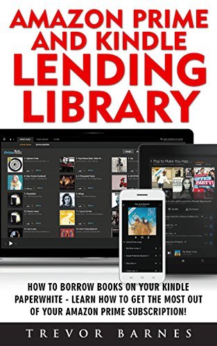 Amazon Prime and Kindle Lending Library: How to Borrow Books On Your ...