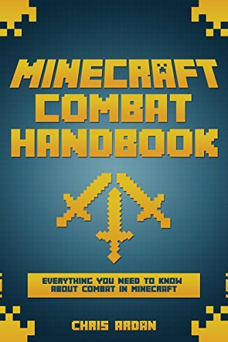MINECRAFT! Minecraft Combat Handbook!: Everything You Need to Know ...