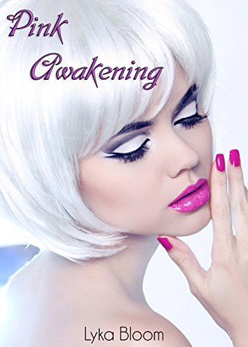 Pink Awakening (The Pink Institute Book 7) by Lyka Bloom | Goodreads