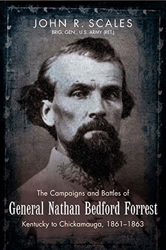 The Battles and Campaigns of Confederate General Nathan Bedford Forrest ...
