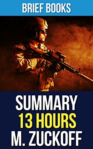 13 Hours: by Mitchell Zuckoff | The Inside Account of What Really ...