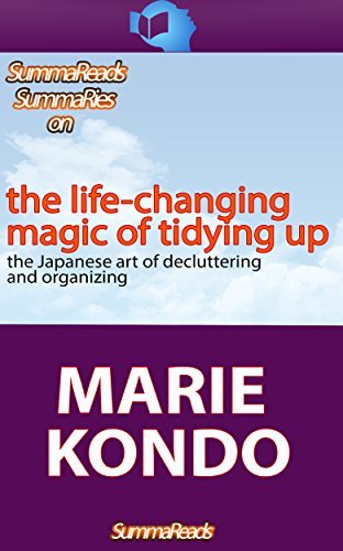 Summary And Anaylsis: The Life-Changing Magic of Tidying Up: The ...