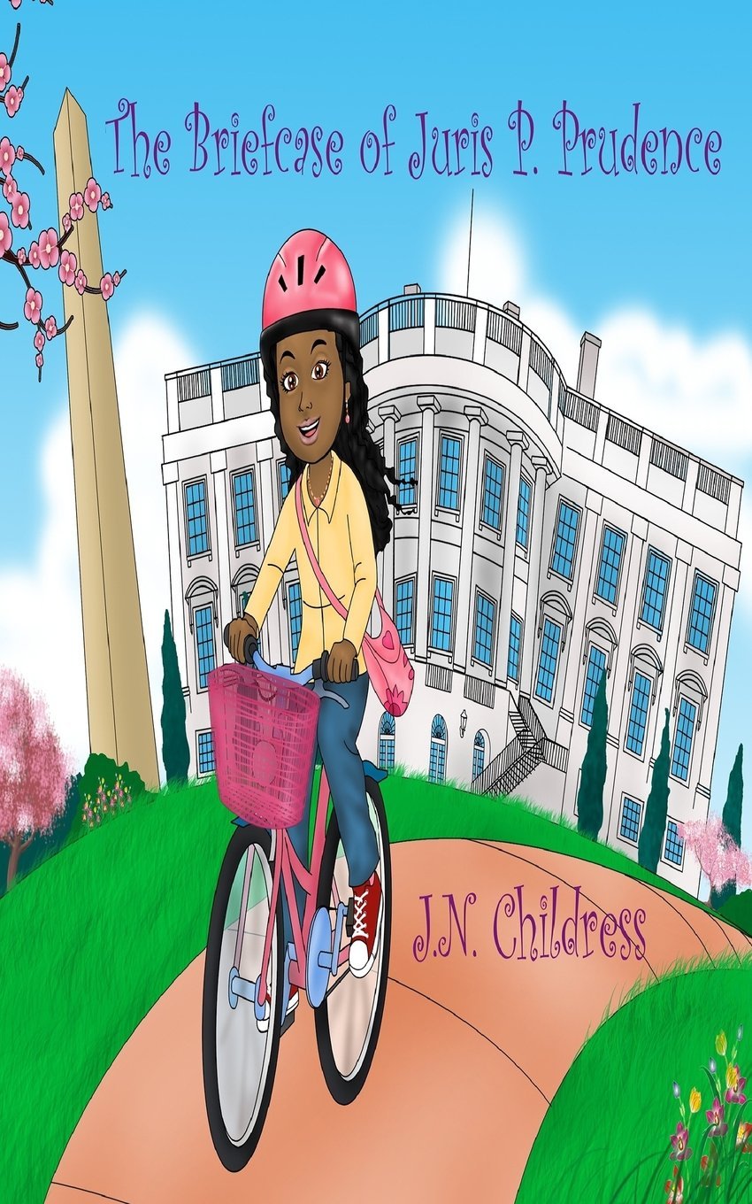 The Briefcase of Juris P. Prudence by J.N. Childress | Goodreads