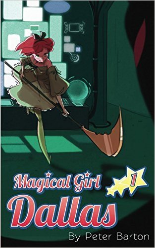 Magical Girl Dallas (MG Dallas Book 1) by Peter M. Barton | Goodreads