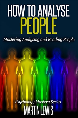 How To Analyze People: Mastering Analyzing and Reading People: by ...