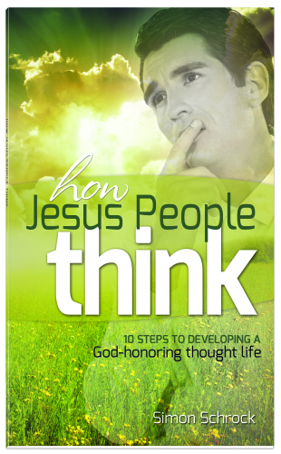 How Jesus People Think by Simon Schrock | Goodreads