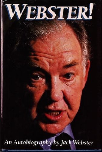 Webster! by Jack Webster | Goodreads