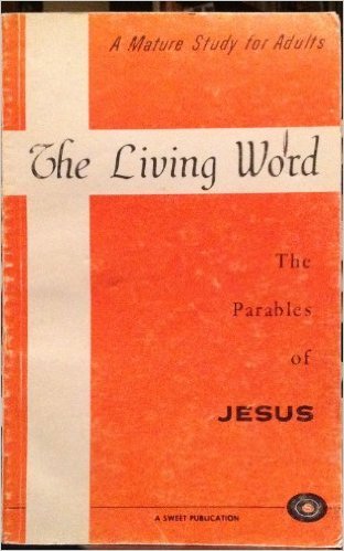The Parables of Jesus: A Mature Study for Adults by Neil R. Lightfoot ...