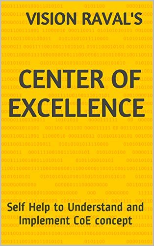 Center of Excellence: Self Help to Understand and Implement CoE concept ...