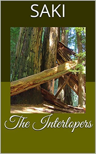 The Interlopers by Saki | Goodreads