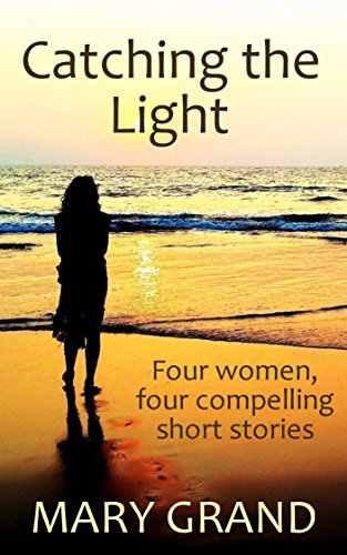 Catching the Light by Mary Grand | Goodreads