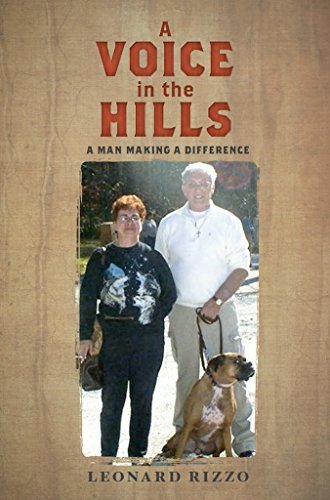A voice in the hills: a man making a difference by Leonard Rizzo ...