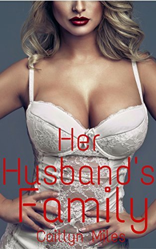 Her Husband's Family by Caitlyn Miles | Goodreads