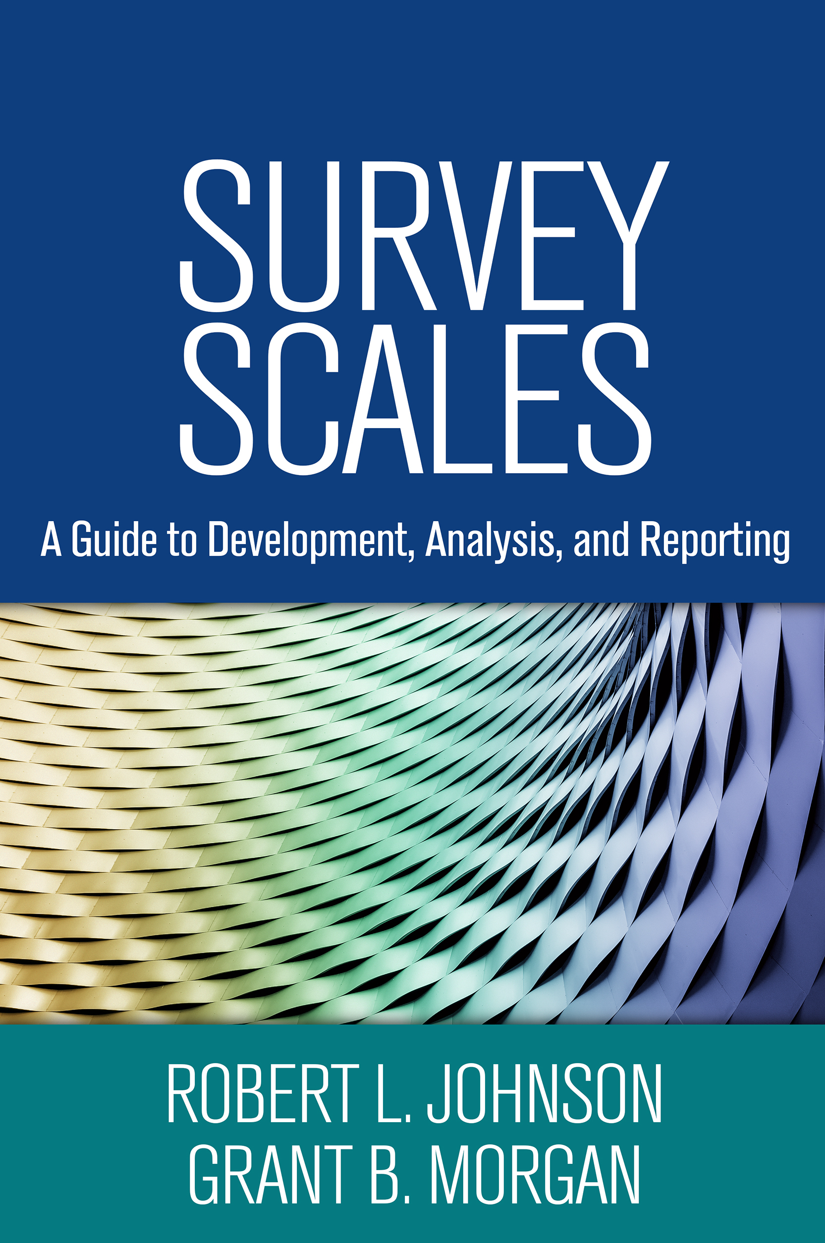 Survey Scales: A Guide to Development, Analysis, and Reporting by ...