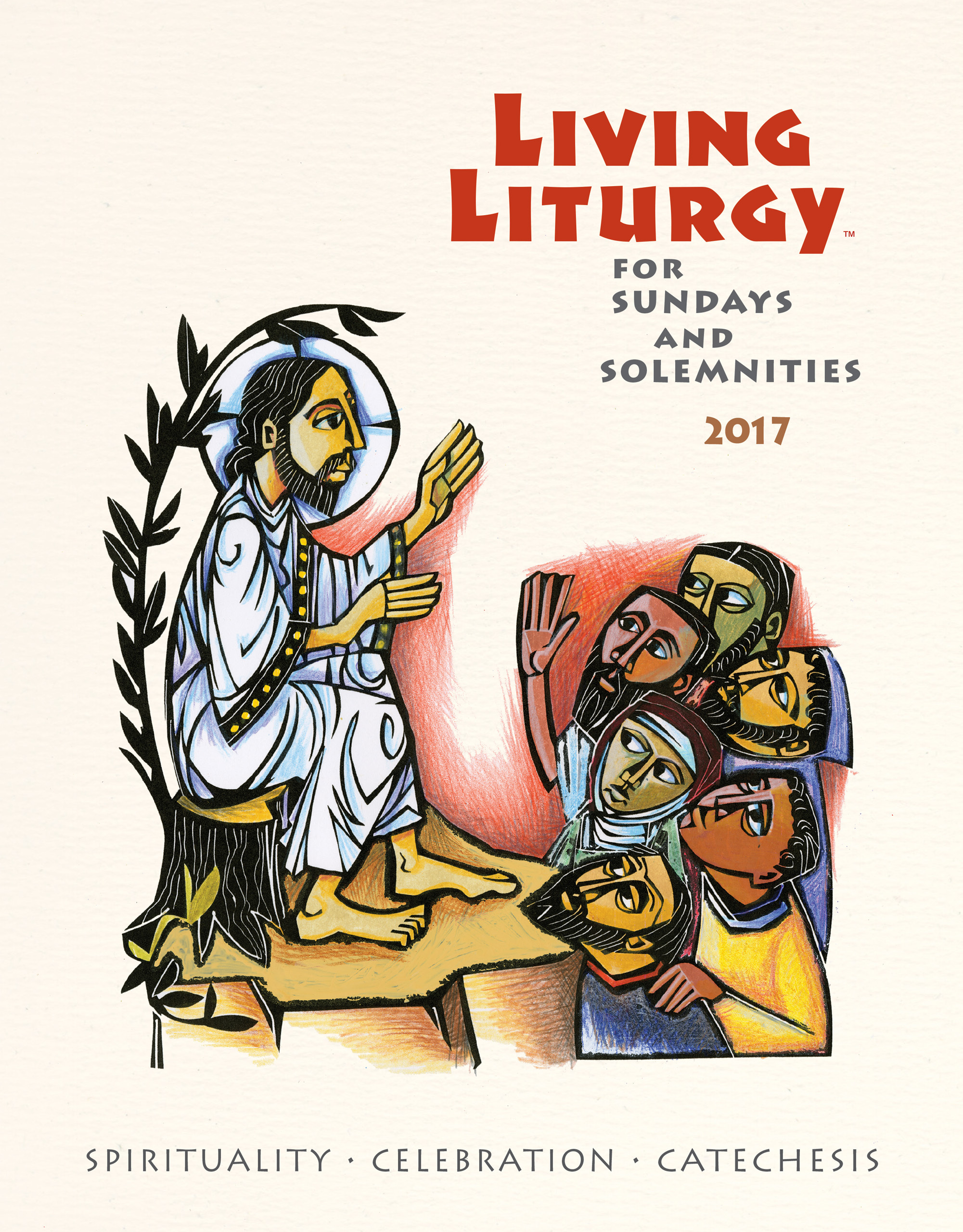 Living Liturgy™: Spirituality, Celebration, and Catechesis for Sundays ...