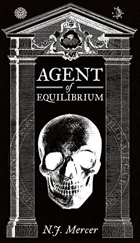 Agent of Equilibrium by N.J. Mercer | Goodreads
