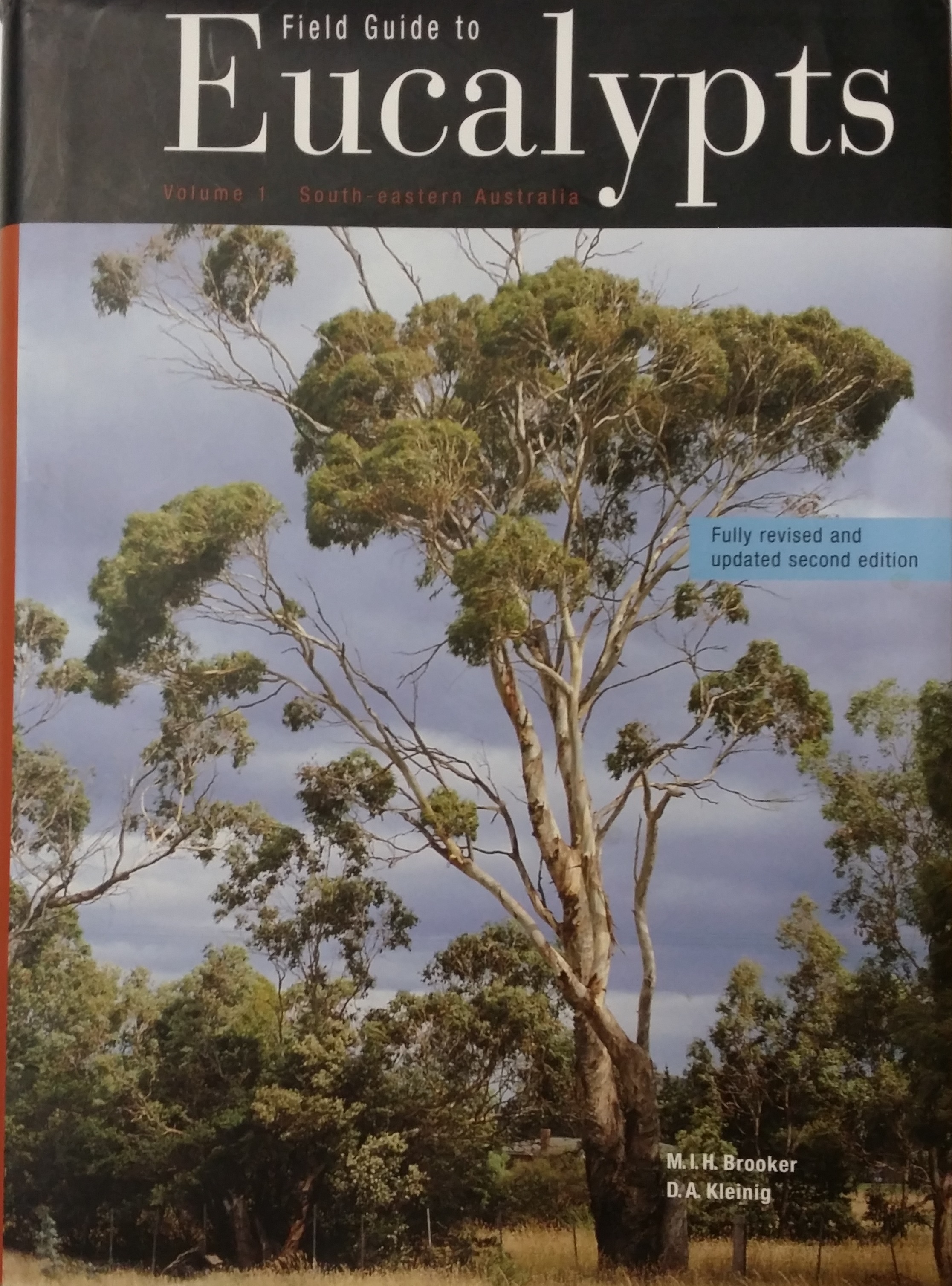 Field Guide to Eucalypts, Volume 1: South-Eastern & Southern Australia ...