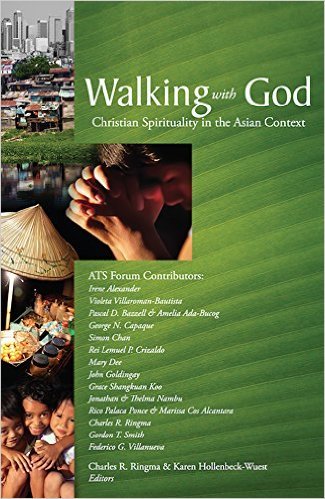 Walking with God: Christian Spirituality in the Asian Context by Rei ...
